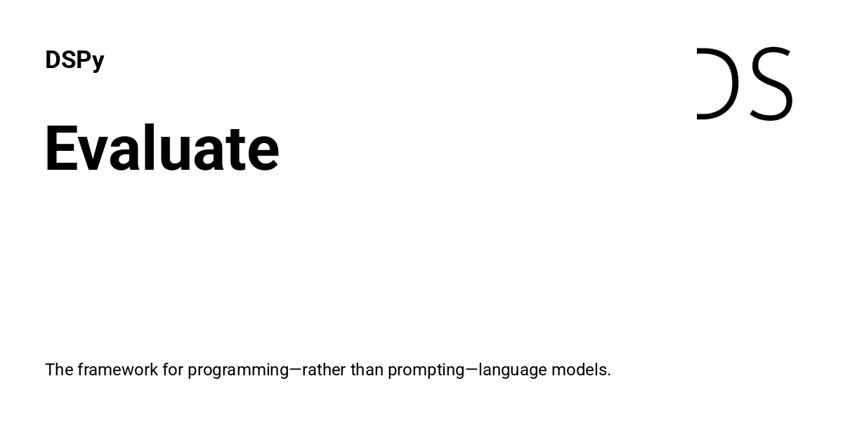 Evaluate - DSPy