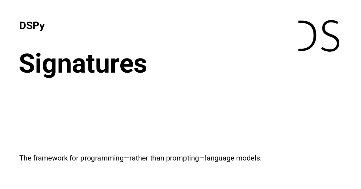 Signatures - DSPy