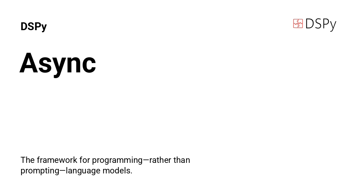 Async - DSPy