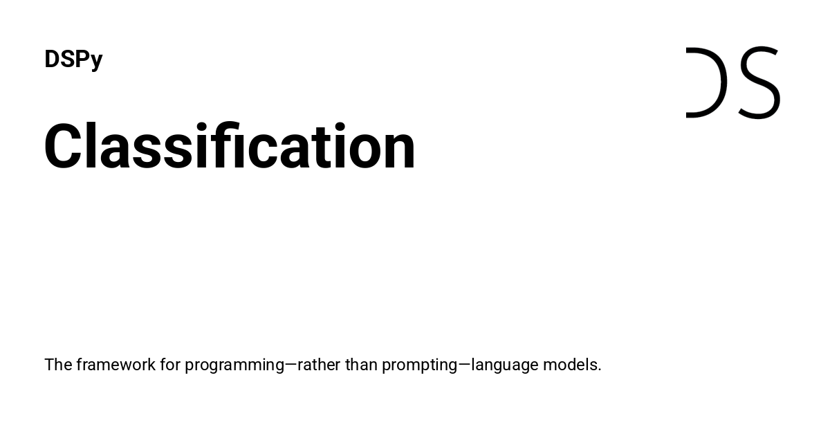 Classification - DSPy