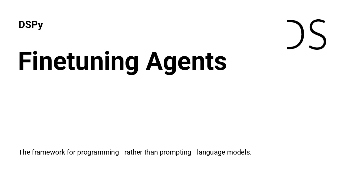 Finetuning Agents - DSPy