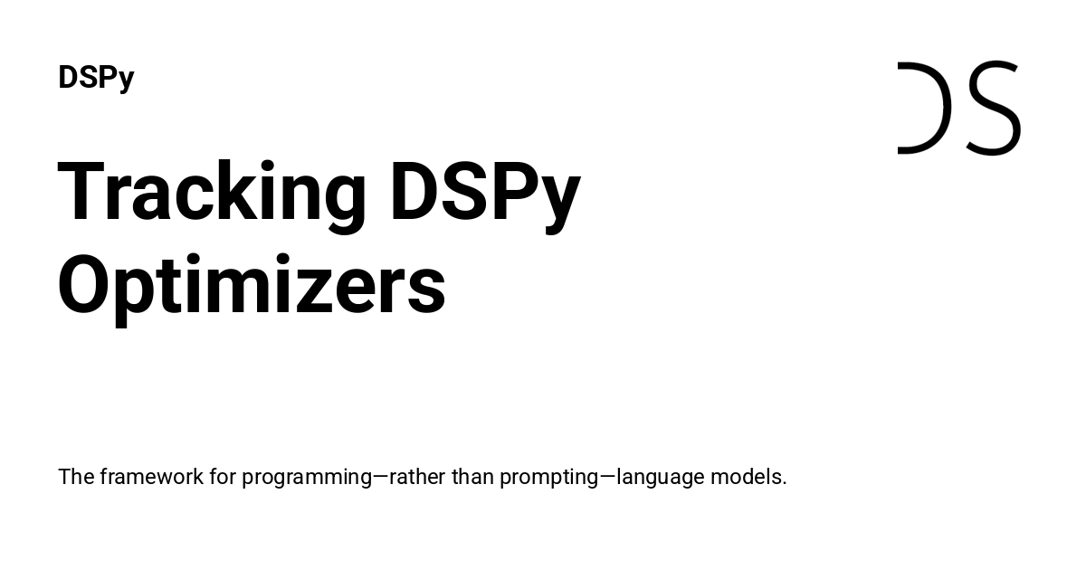 Tracking DSPy Optimizers - DSPy