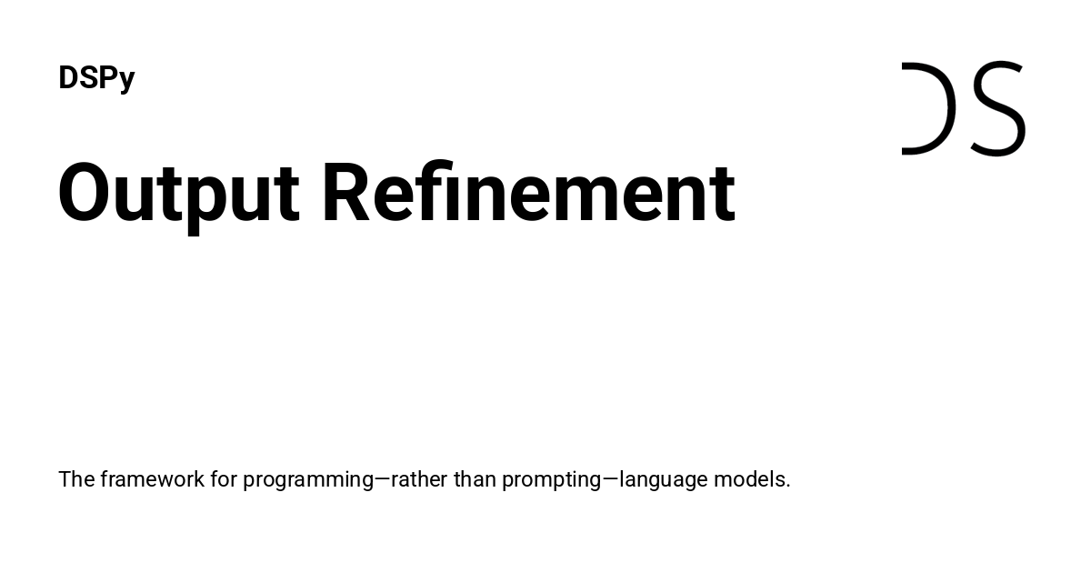 Output Refinement - DSPy